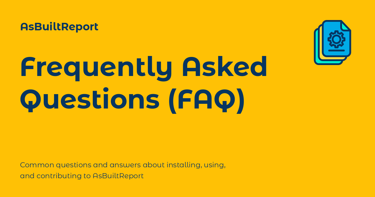 FAQ - AsBuiltReport