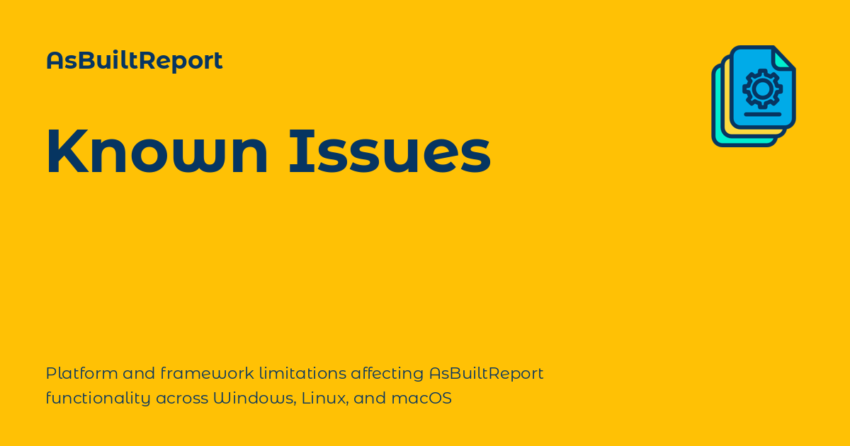 Known Issues - AsBuiltReport